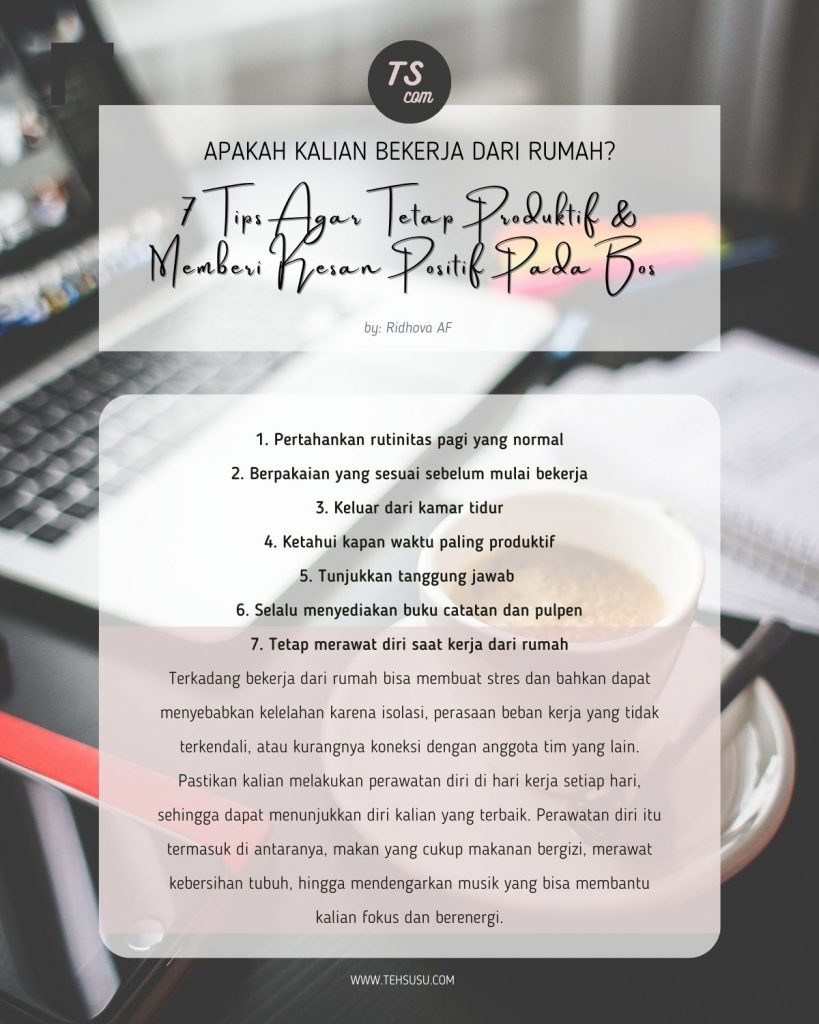 7 Tips Agar Tetap Produktif & Memberi Kesan Positif Pada Bos Saat Bekerja Dari Rumah