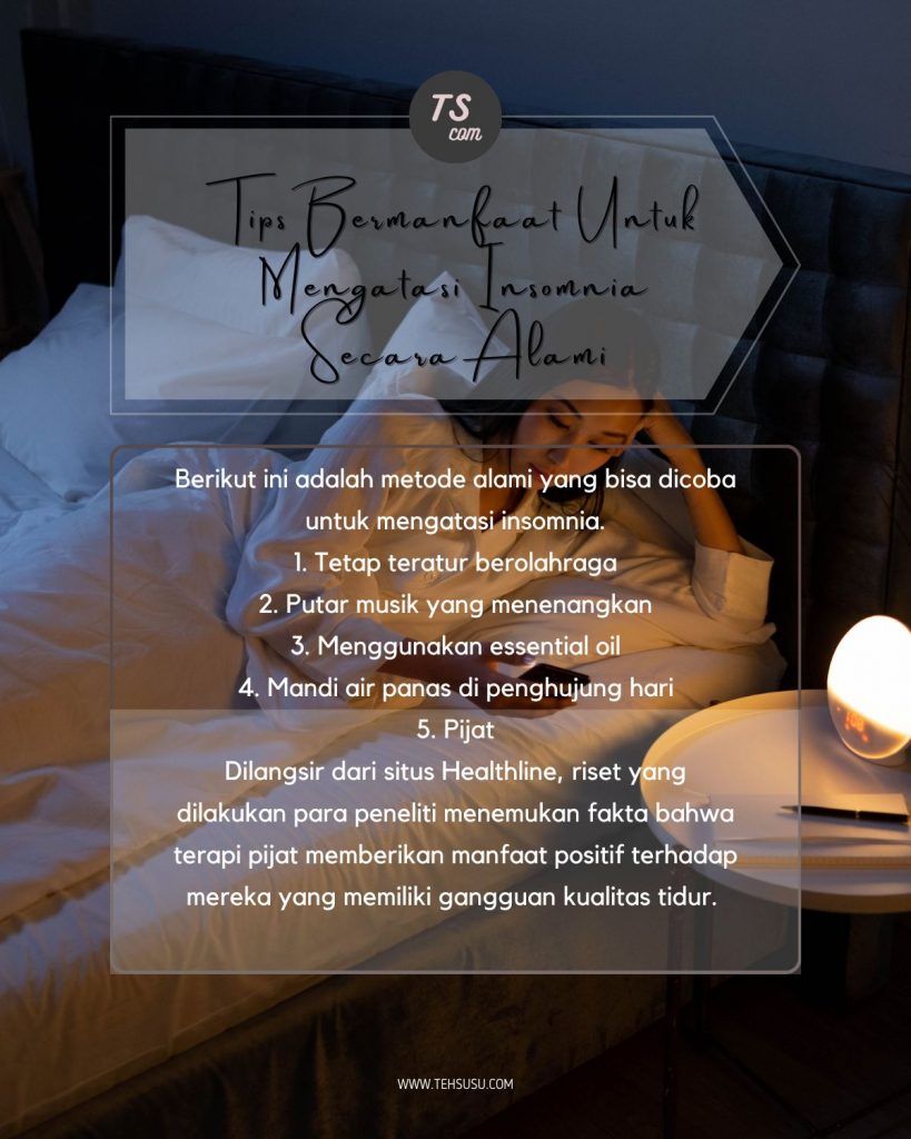 Tips Bermanfaat Untuk Mengatasi Insomnia Secara Alami